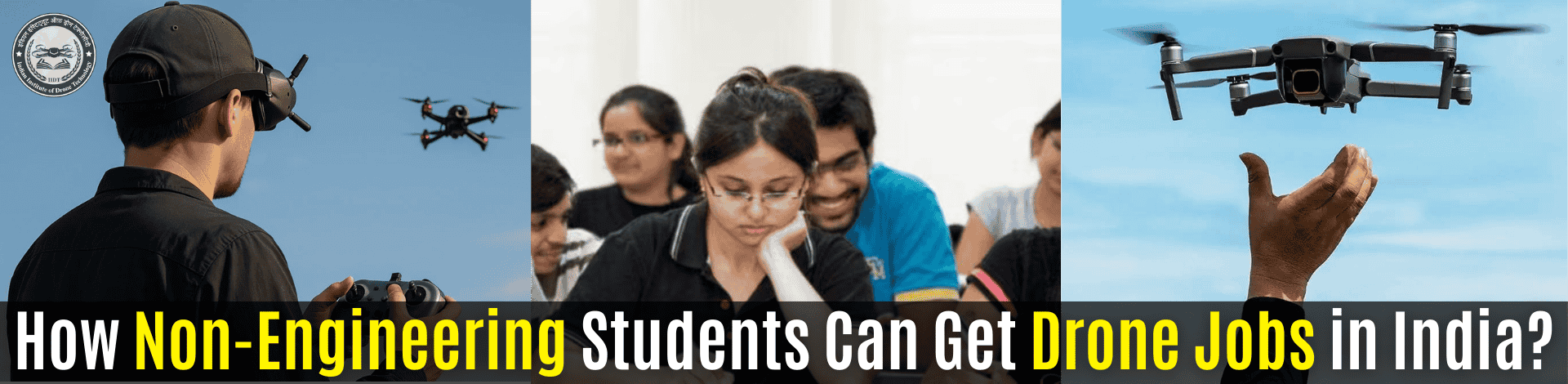 Drone Jobs for Non-Engineering Students in India | Career Scope