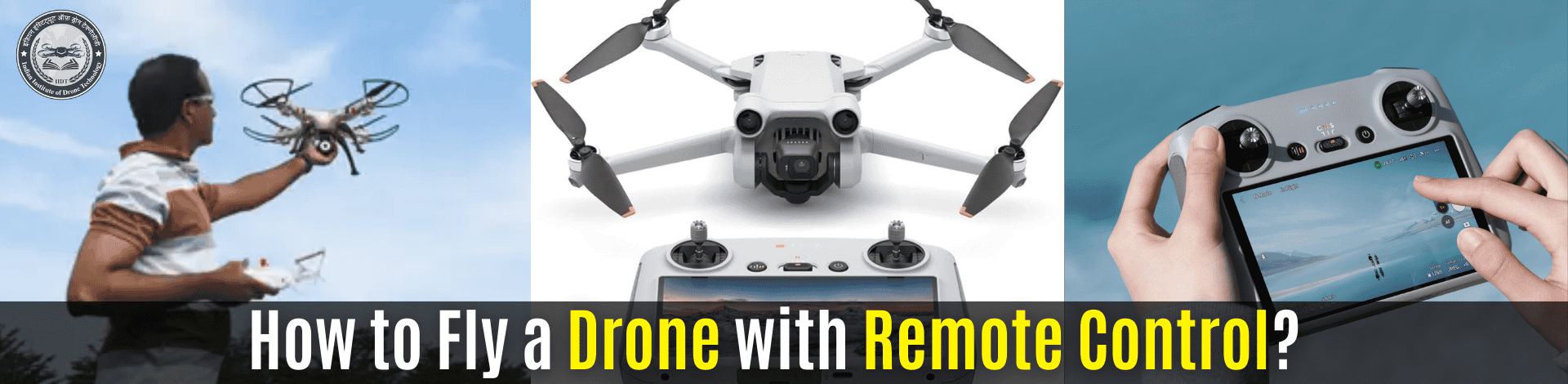 How to Fly a Drone with Remote Control in India - Step by Step