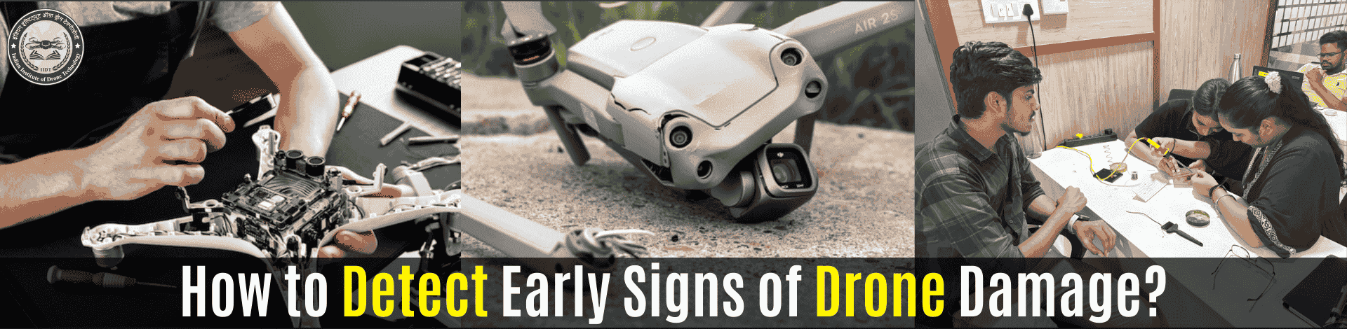 How to Detect Early Signs of Drone Damage | Complete 2025 Guide